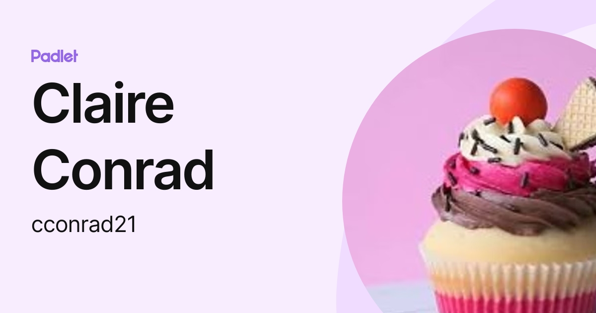 Claire Conrad (cconrad21) profile | Padlet
