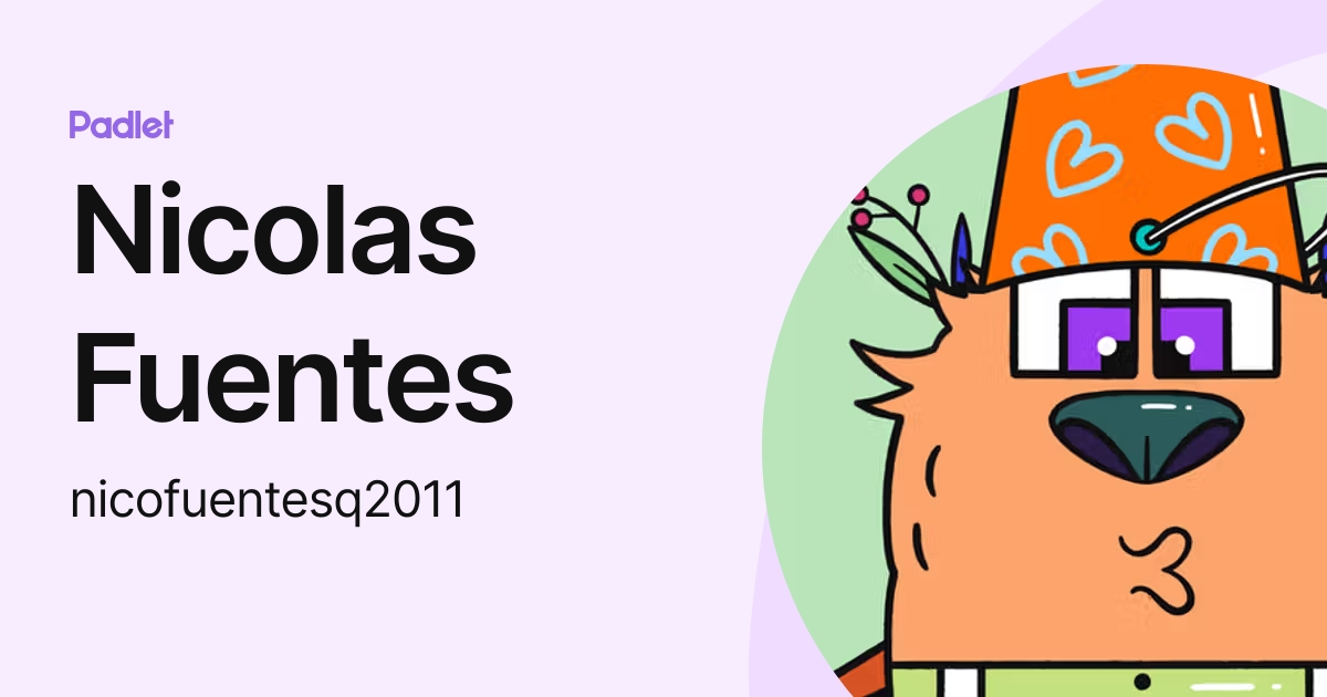 Nicolas Fuentes (nicofuentesq2011) profile | Padlet