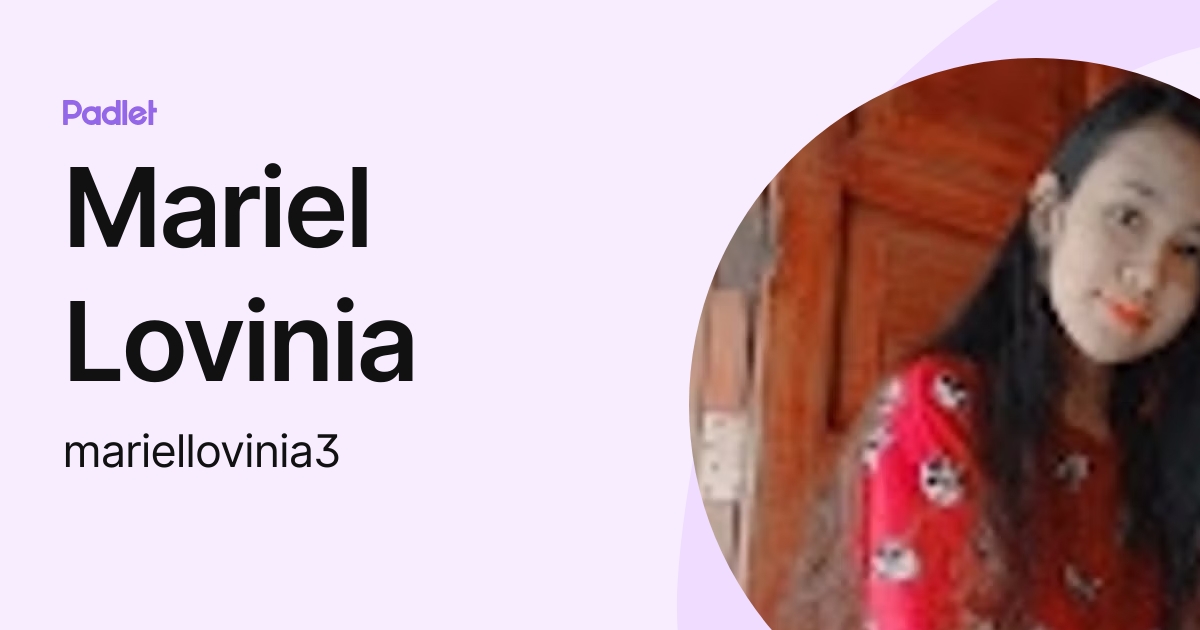 Mariel Lovinia (mariellovinia3) profile | Padlet