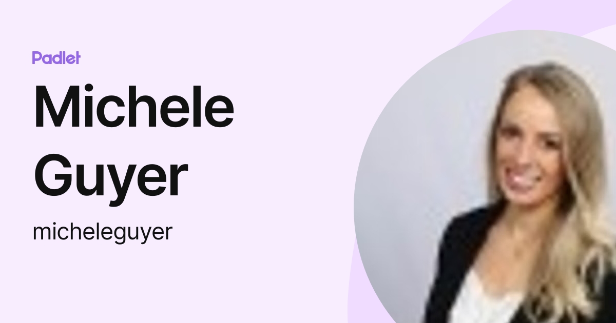 Michele Guyer (micheleguyer) profile | Padlet
