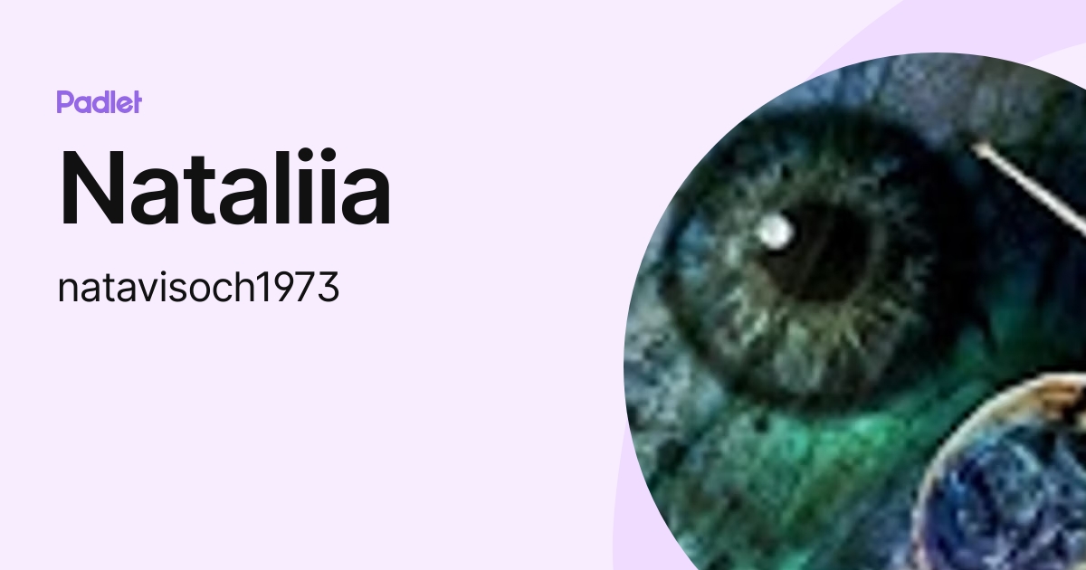 Nataliia (natavisoch1973) profile | Padlet