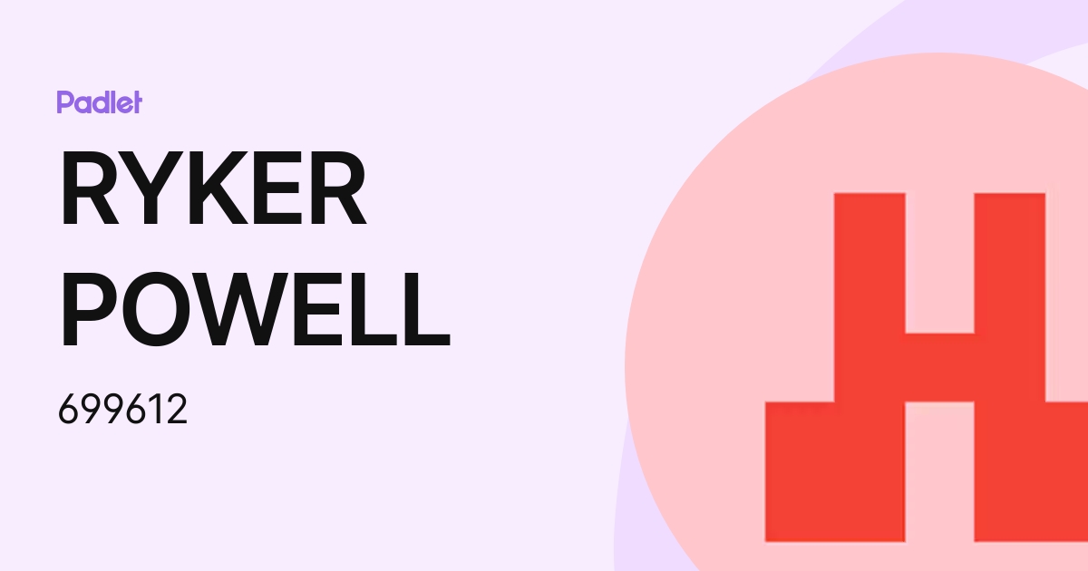 RYKER POWELL (699612) profile | Padlet