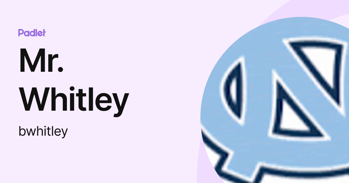 Mr. Whitley (bwhitley) profile | Padlet