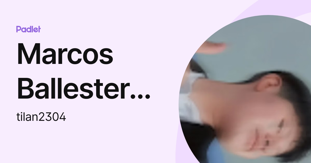 Marcos Ballesteros Jonathan Gru: 11 (tilan2304) profile | Padlet