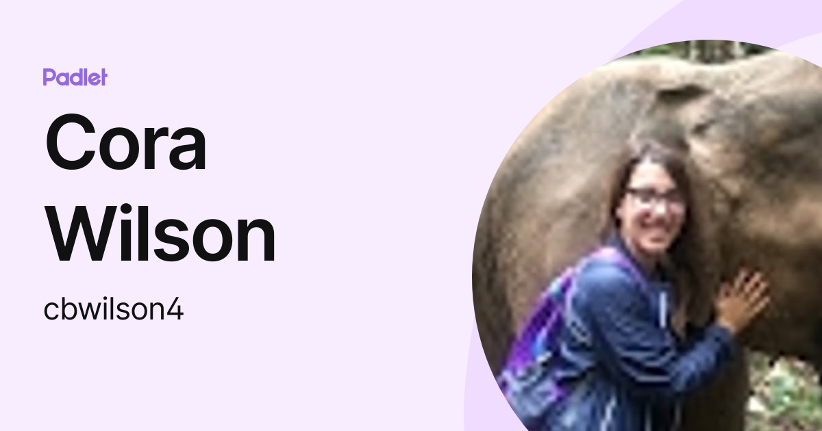 Cora Wilson (cbwilson4) profile | Padlet