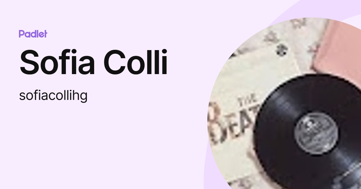 Sofia Colli (sofiacollihg) profile | Padlet