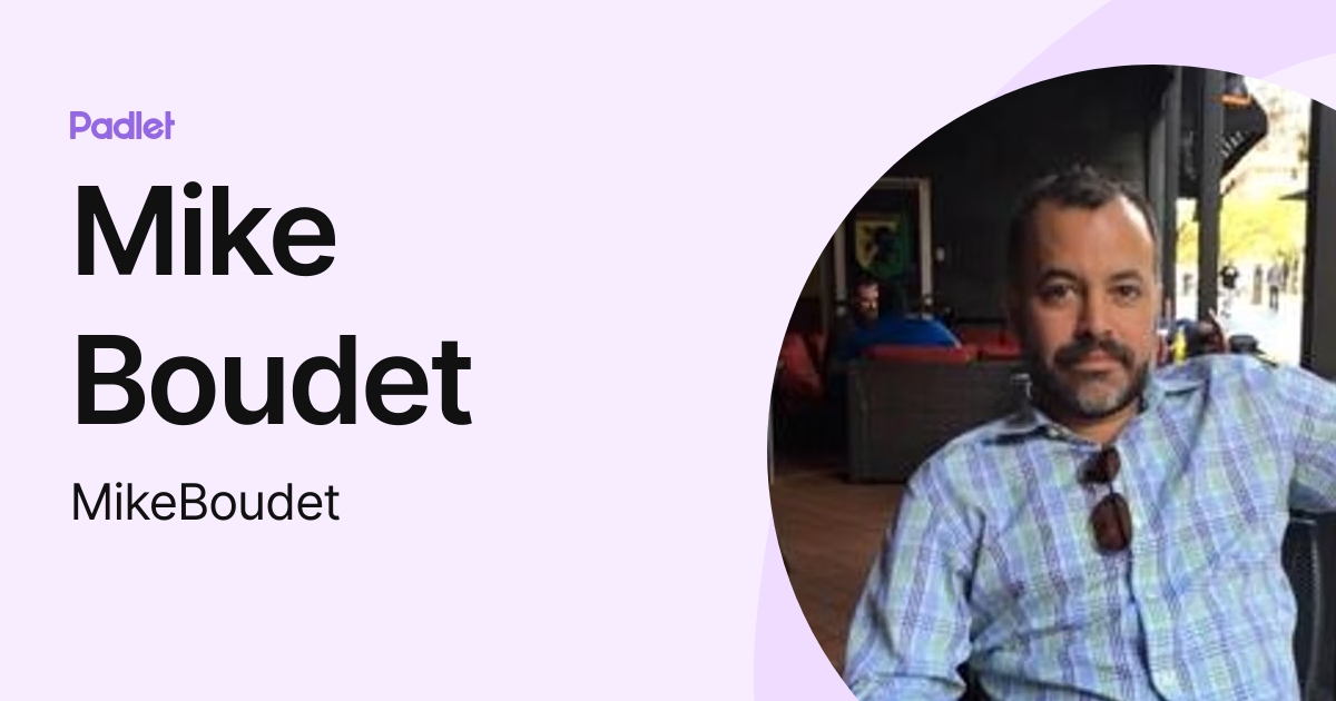 Mike Boudet (MikeBoudet) profile | Padlet