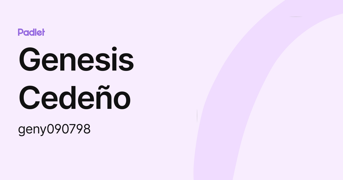 Genesis Cedeño (geny090798) profile | Padlet