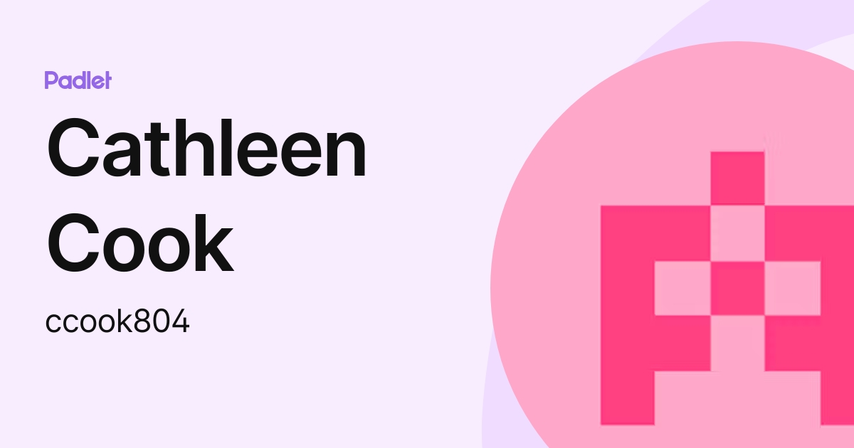 Cathleen Cook (ccook804) profile | Padlet