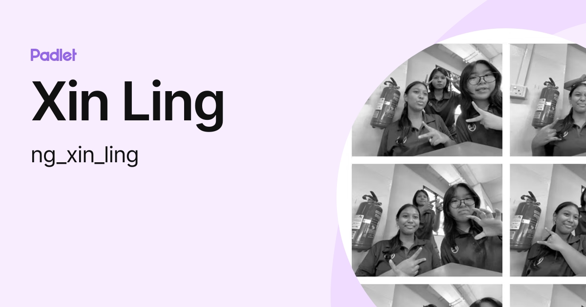 Xin Ling (ng_xin_ling) profile | Padlet