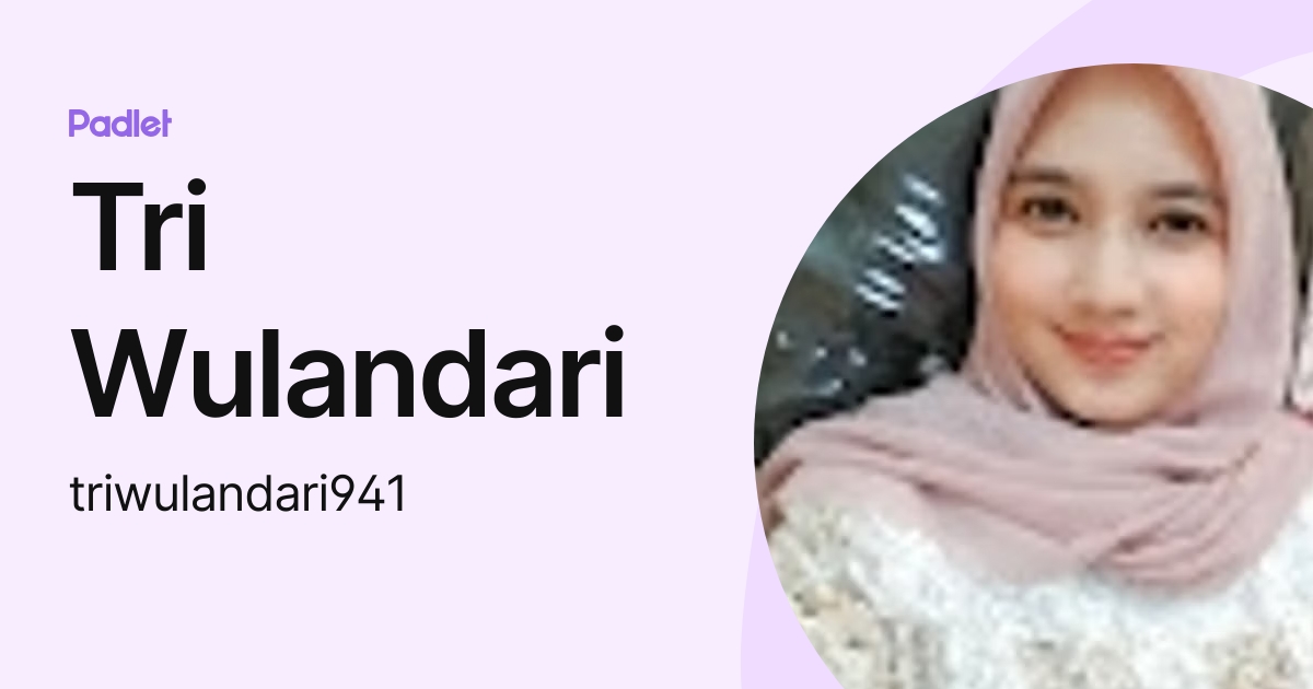 Tri Wulandari (triwulandari941) profile | Padlet