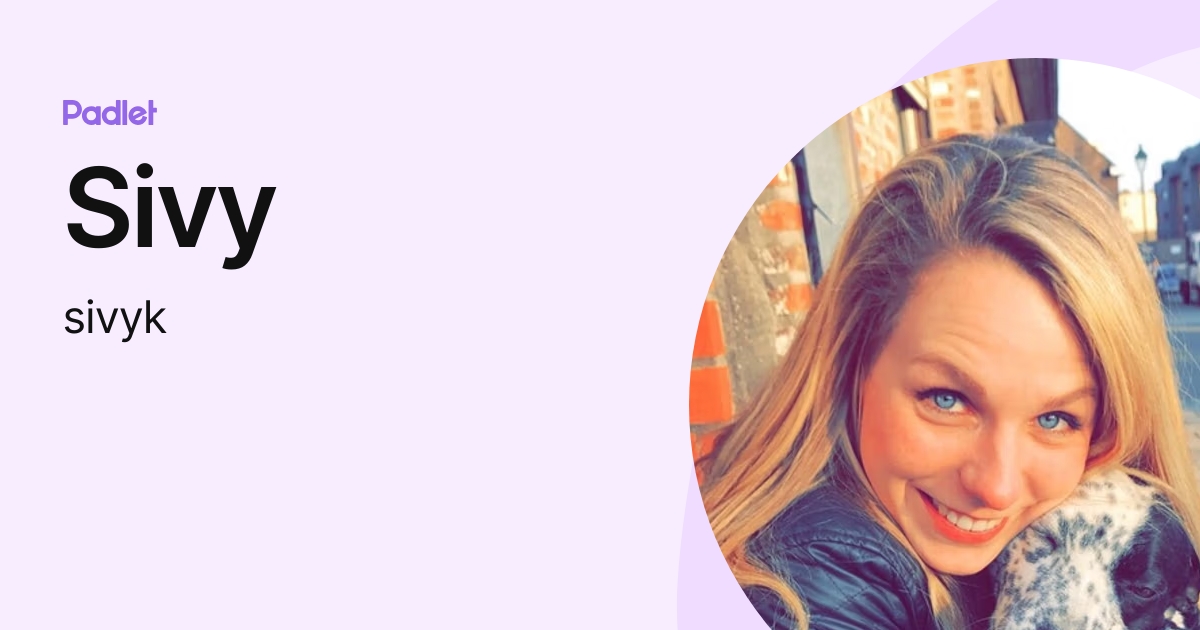 Sivy (sivyk) profile | Padlet