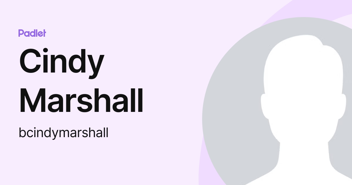 Cindy Marshall (bcindymarshall) profile | Padlet