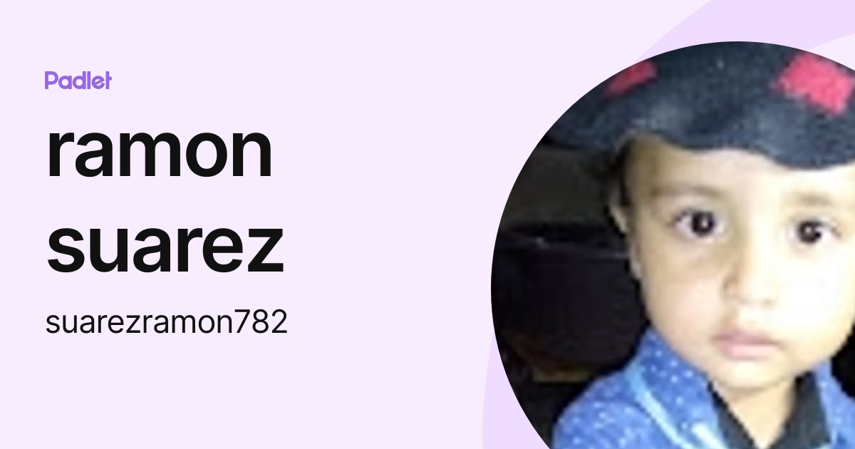ramon suarez (suarezramon782) profile | Padlet