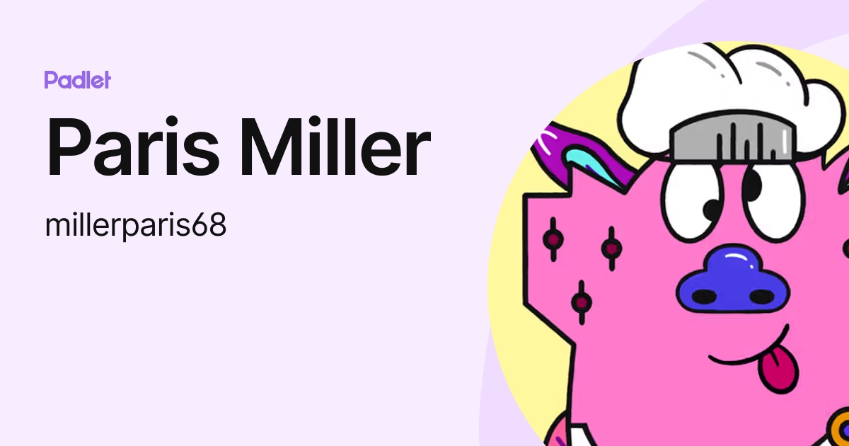 Paris Miller (millerparis68) profile | Padlet