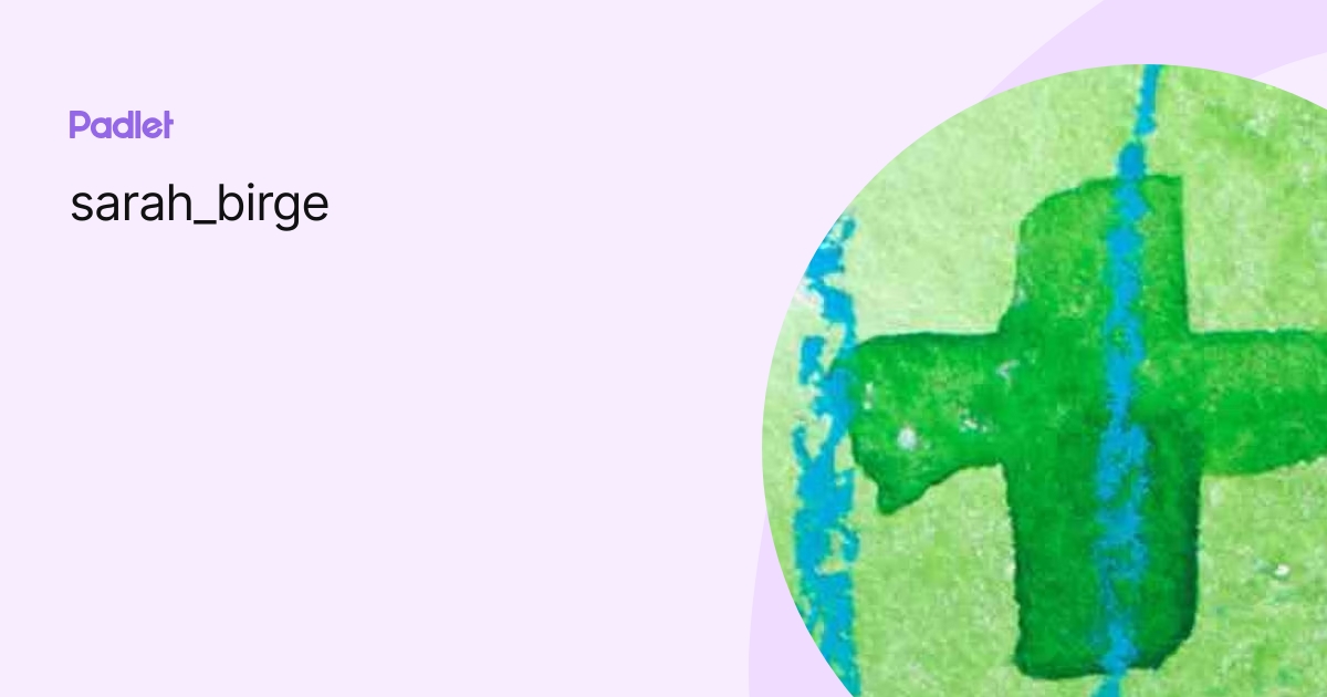 sarah_birge profile | Padlet