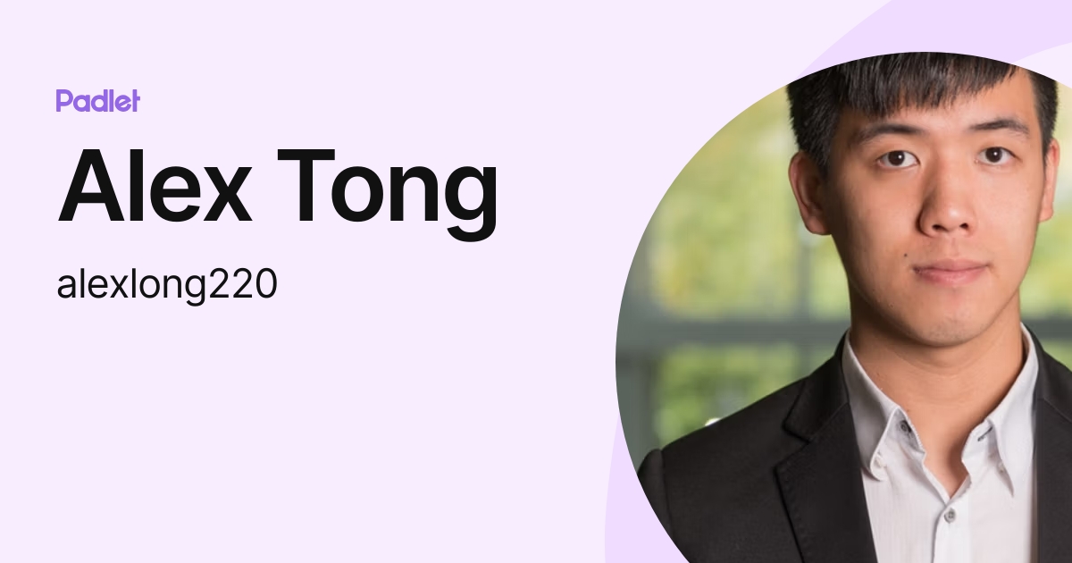 Alex Tong (alexlong220) profile | Padlet