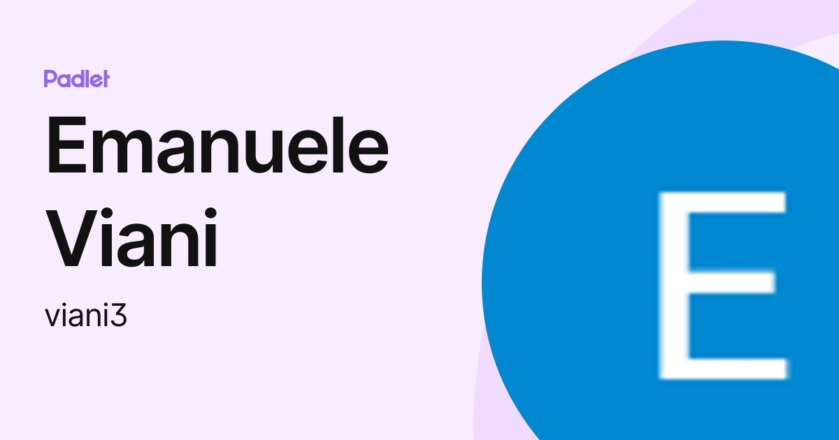 Emanuele Viani (viani3) profile | Padlet