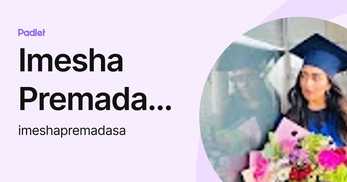 Imesha Premadasa (imeshapremadasa) profile | Padlet
