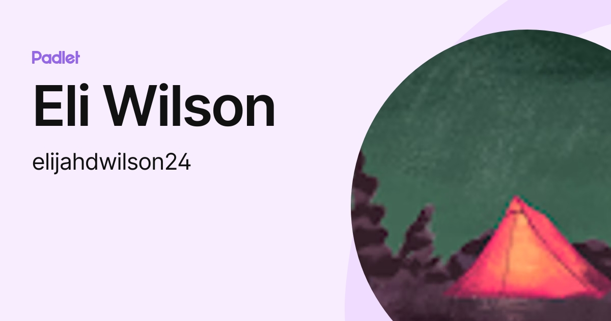 Eli Wilson (elijahdwilson24) profile | Padlet