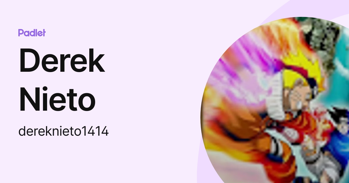 Derek Nieto (dereknieto1414) profile | Padlet