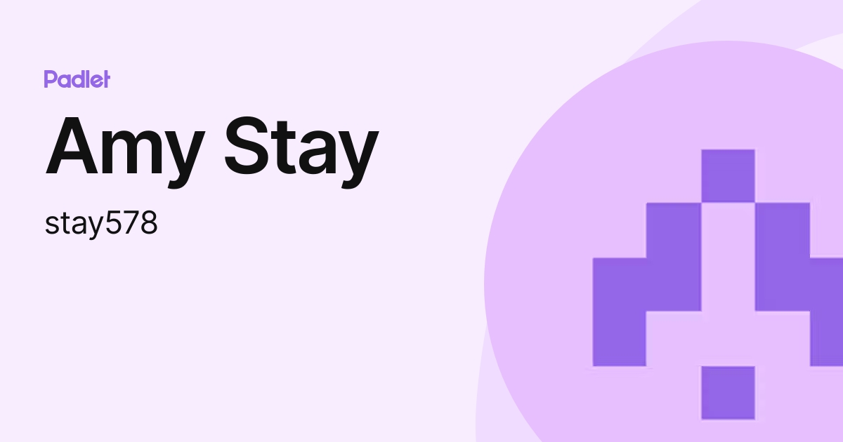 Amy Stay (stay578) profile | Padlet