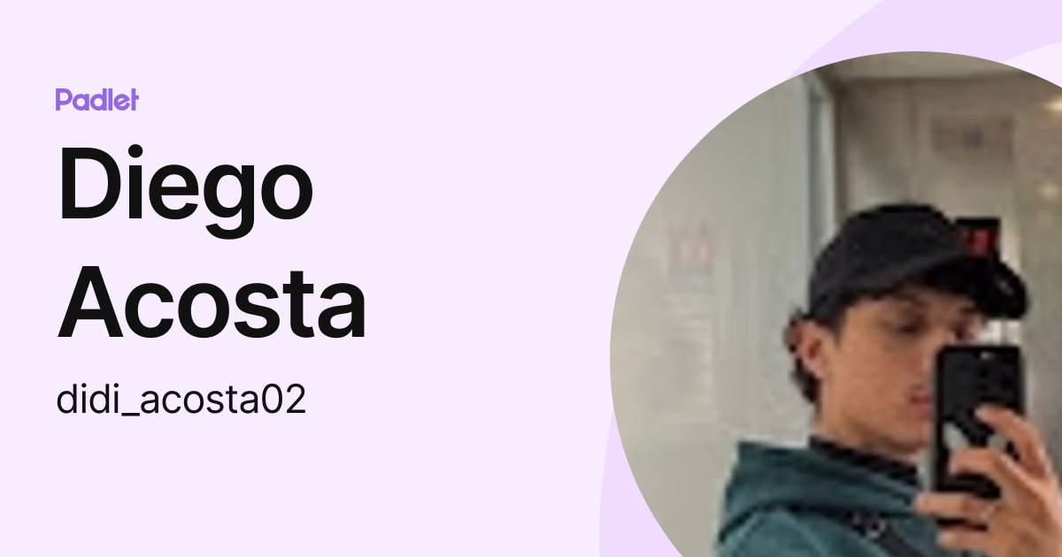 Diego Acosta (didi_acosta02) profile | Padlet