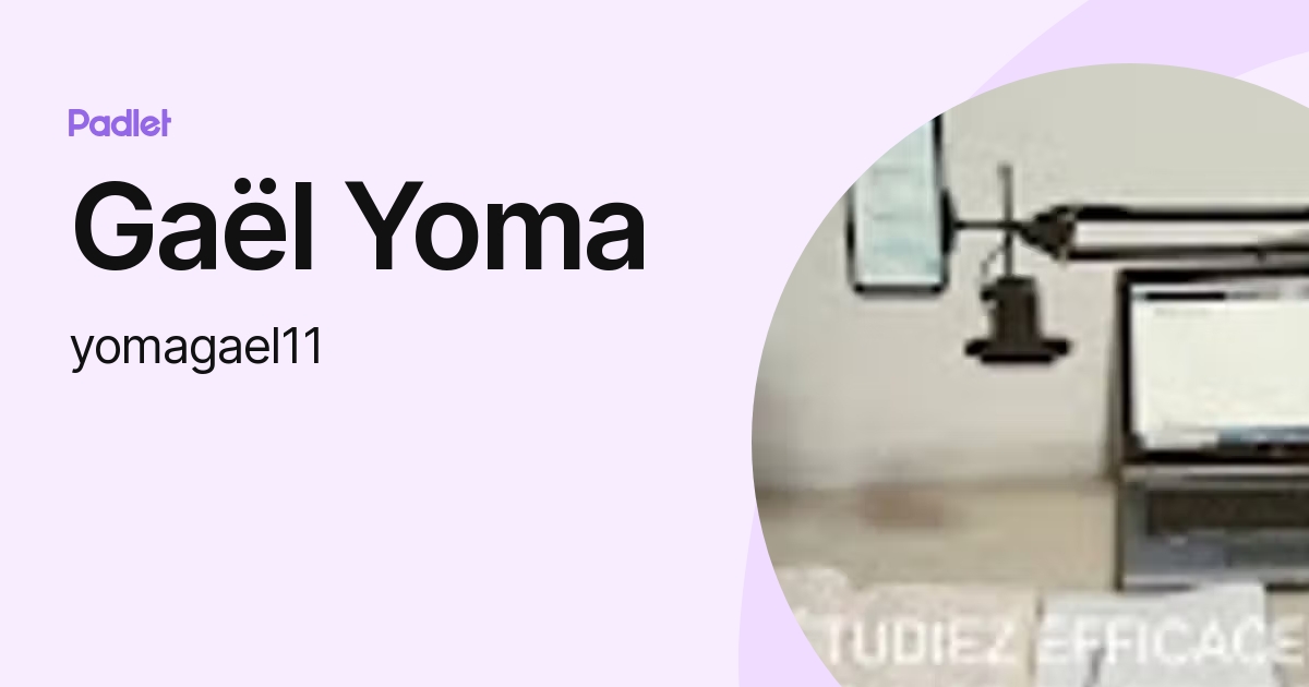 Gaël Yoma (yomagael11) profile | Padlet