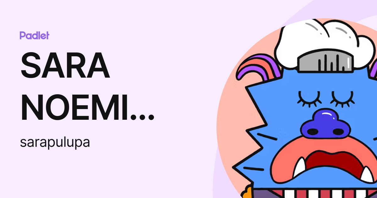 SARA NOEMI PULUPA SIMBAÑA (sarapulupa) profile | Padlet