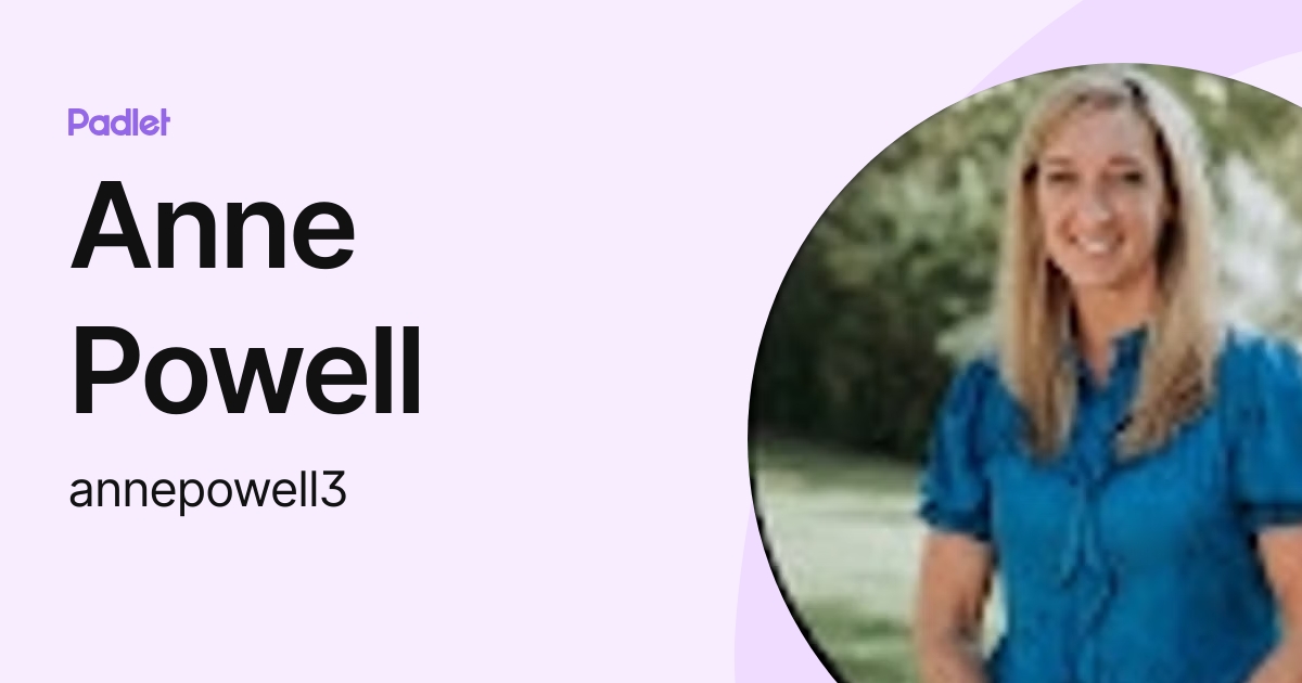 Anne Powell (annepowell3) profile | Padlet