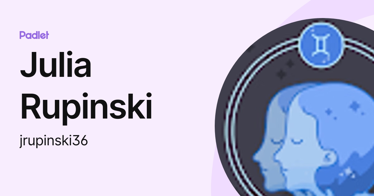 Julia Rupinski (jrupinski36) profile | Padlet