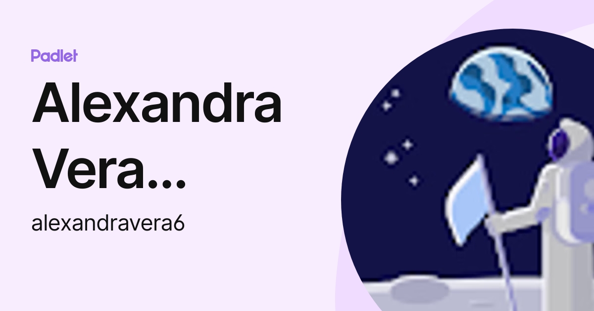 Alexandra Vera Choqque (alexandravera6) profile | Padlet