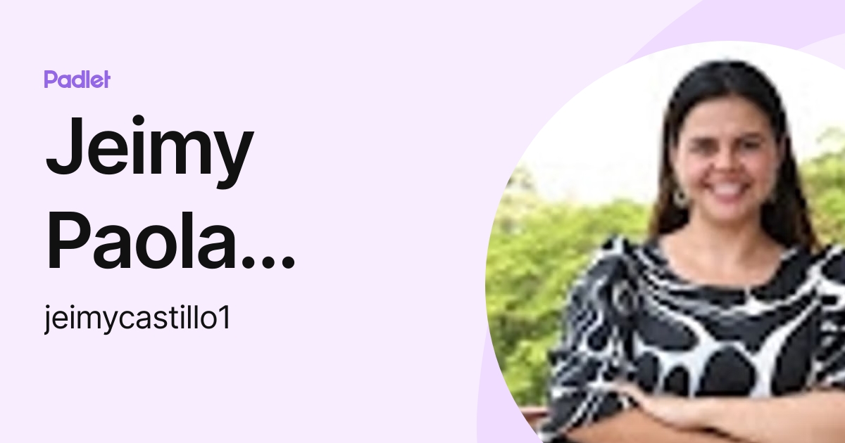 Jeimy Paola Castillo Carvajal (jeimycastillo1) profile | Padlet