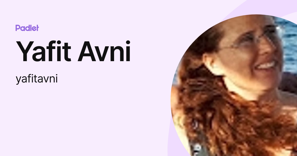 Yafit Avni (yafitavni) profile | Padlet