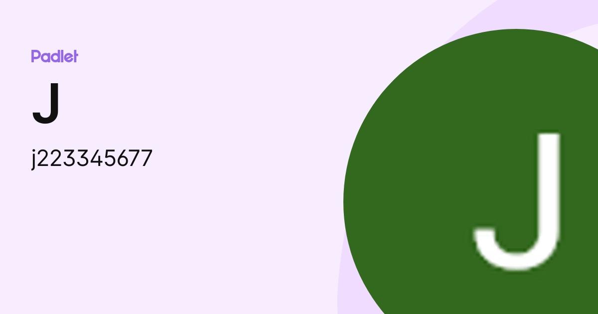 J (j223345677) profile | Padlet