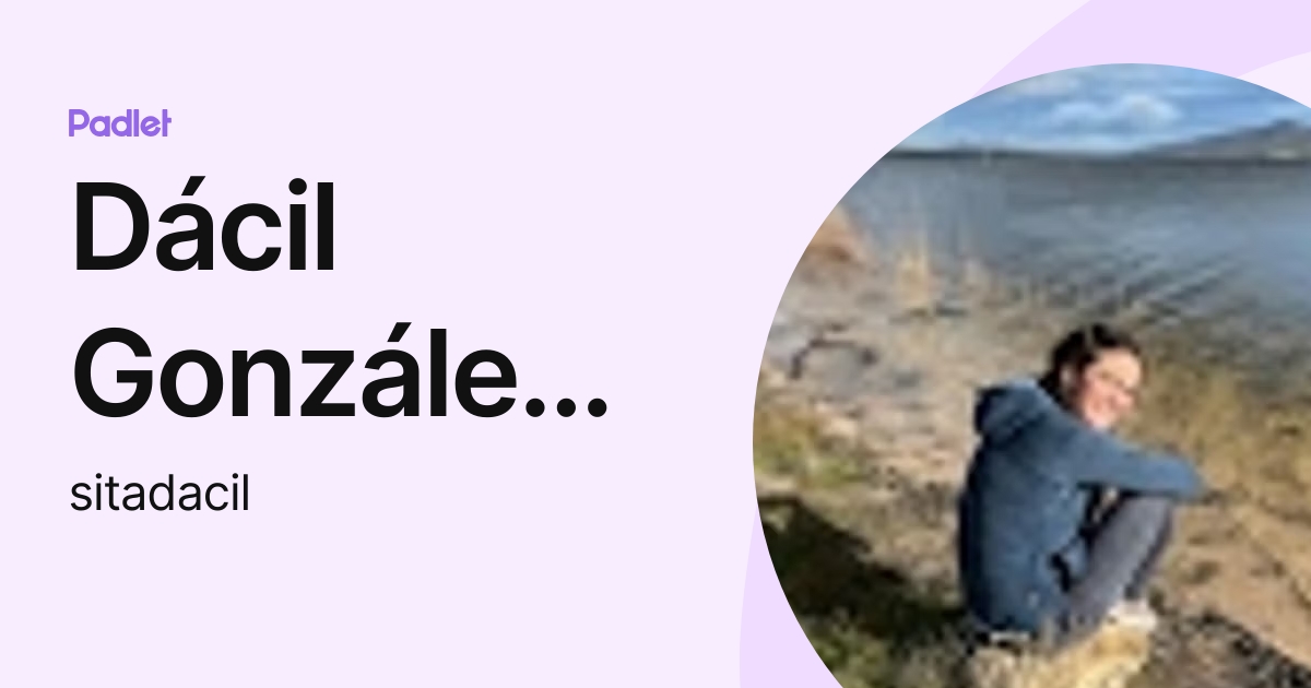Dácil González Martel (sitadacil) profile | Padlet