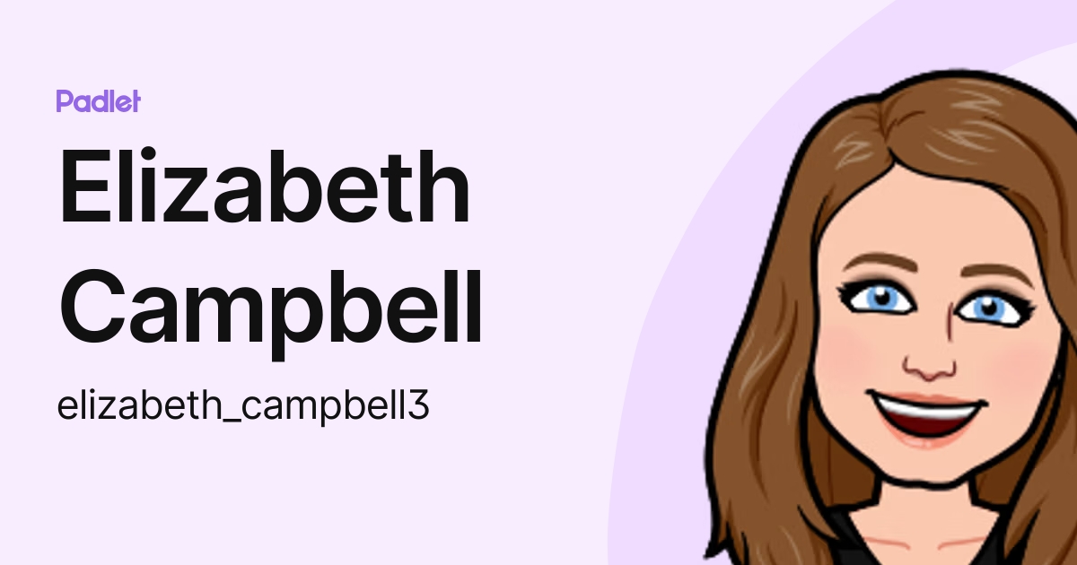 Elizabeth Campbell (elizabeth_campbell3) profile | Padlet