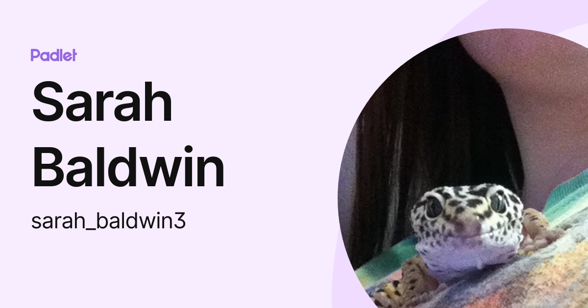 Sarah Baldwin (sarah_baldwin3) profile | Padlet