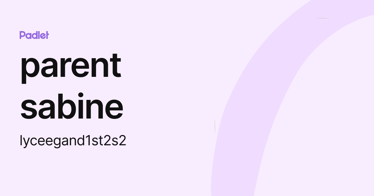 parent sabine (lyceegand1st2s2) profile | Padlet