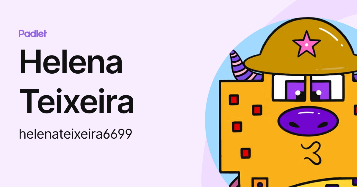 Helena Teixeira (helenateixeira6699) profile | Padlet