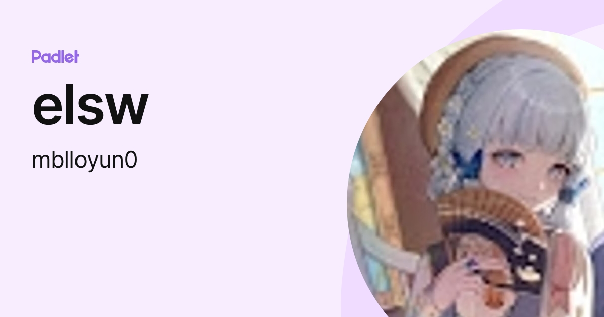 elsw (mblloyun0) profile | Padlet