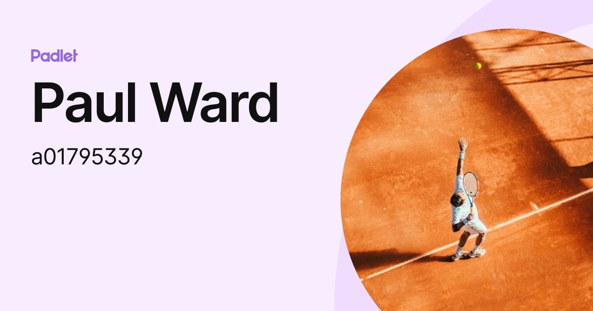 Paul Ward (a01795339) profile | Padlet