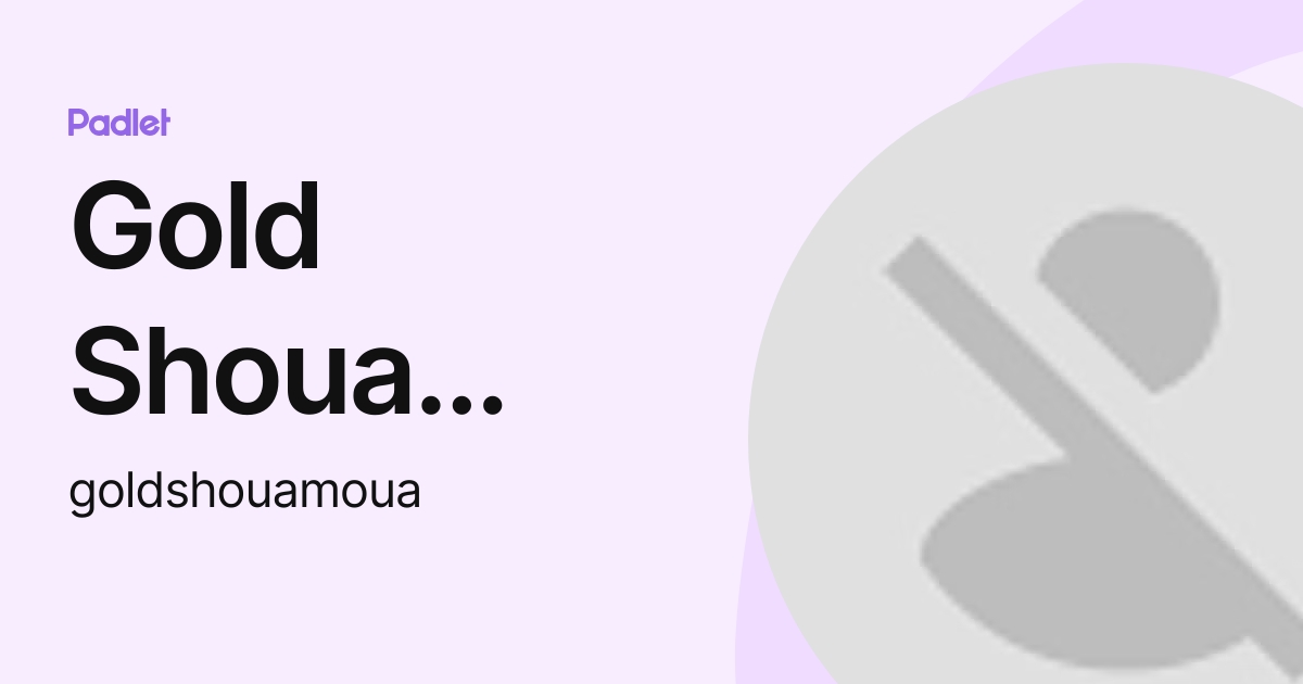 Gold Shoua Moua (goldshouamoua) profile | Padlet