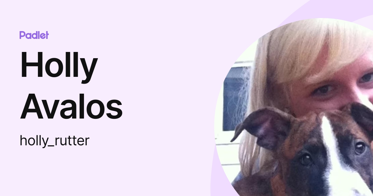 Holly Avalos (holly_rutter) profile | Padlet