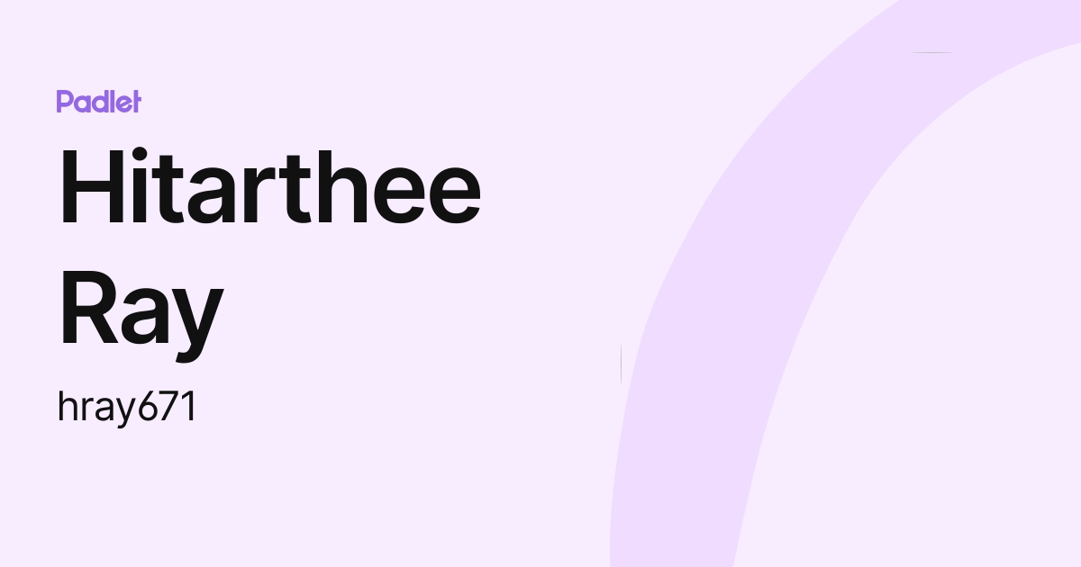 Hitarthee Ray (hray671) profile | Padlet