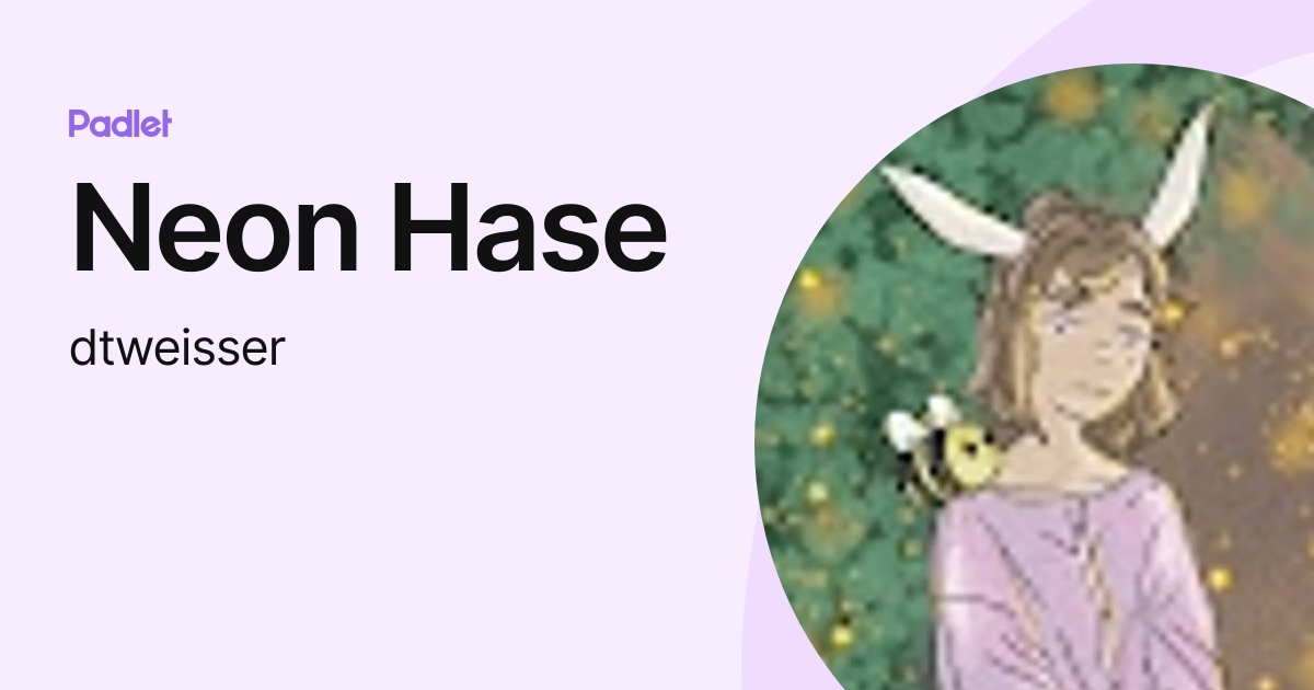 Neon Hase (dtweisser) profile | Padlet