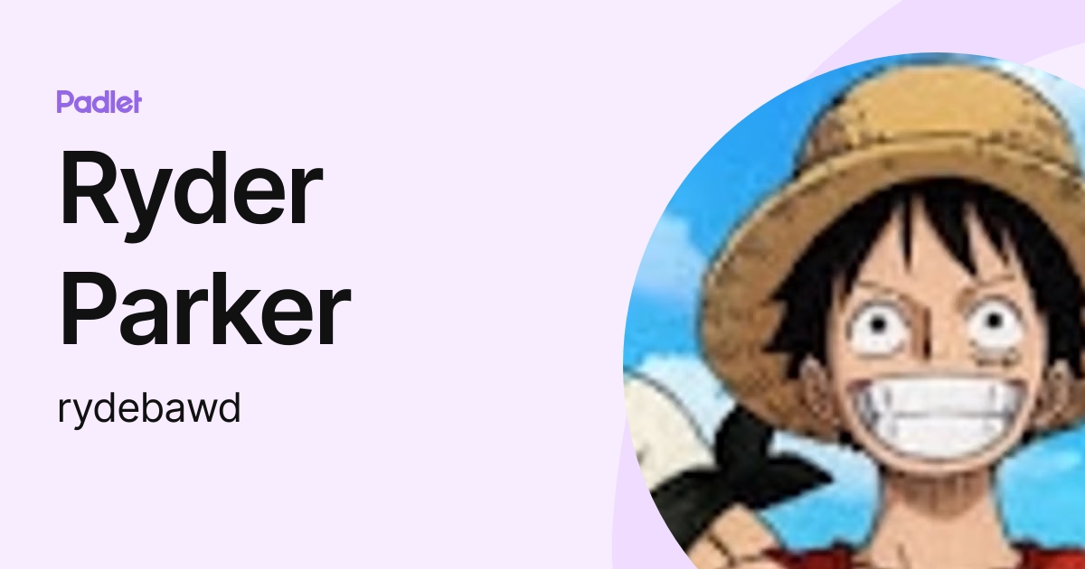 Ryder Parker (rydebawd) profile | Padlet