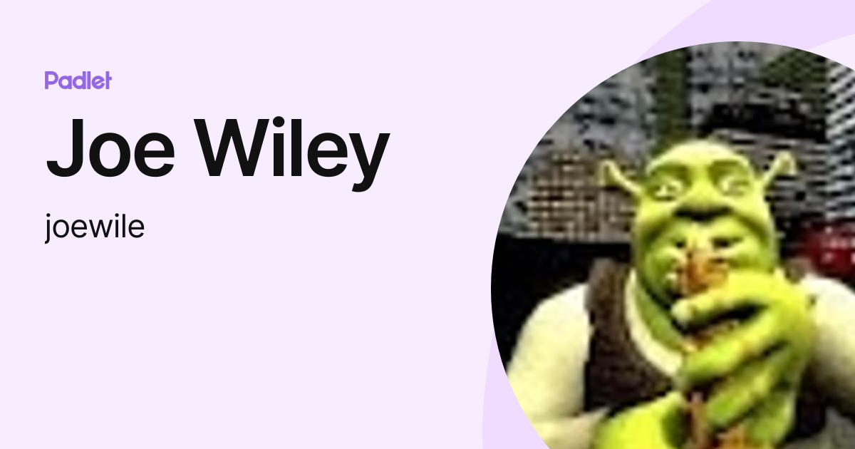 Joe Wiley (joewile) profile | Padlet