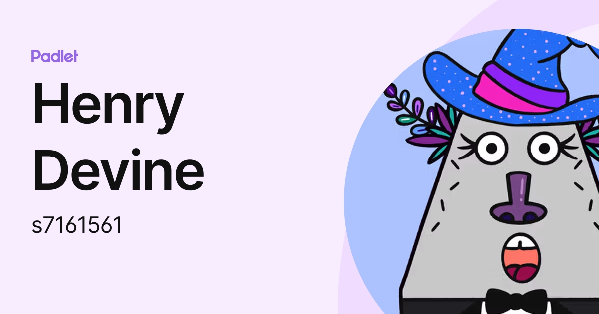 Henry Devine (s7161561) profile | Padlet