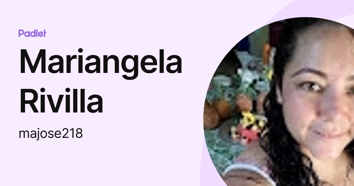 Mariangela Rivilla (majose218) profile | Padlet